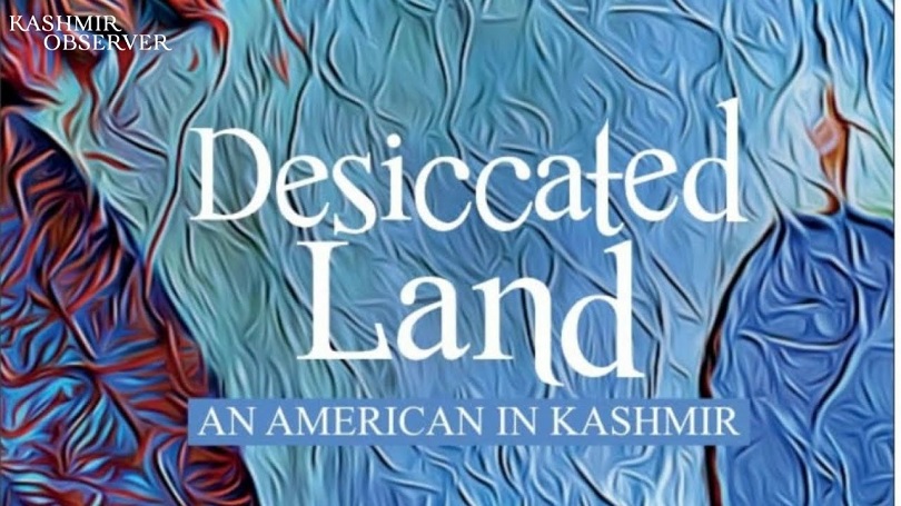 Desiccated Land – An American in Kashmir – Kashmir Observer